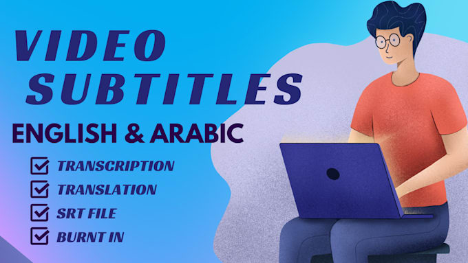 Add synced subtitles to your english and arabic video by Edit_fiv | Fiverr