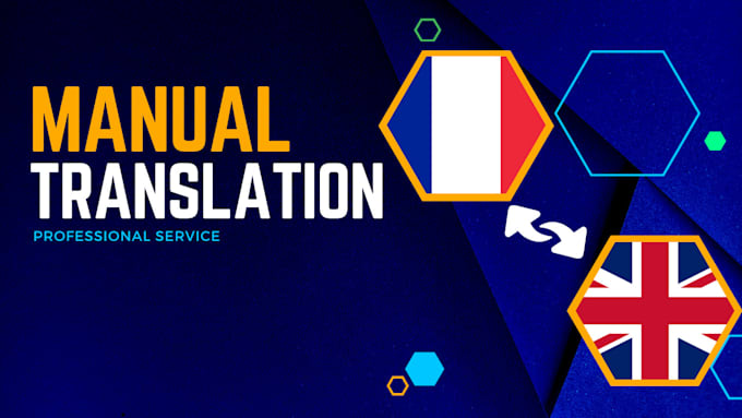 Provide a manual translation from french to english by Gangulani | Fiverr