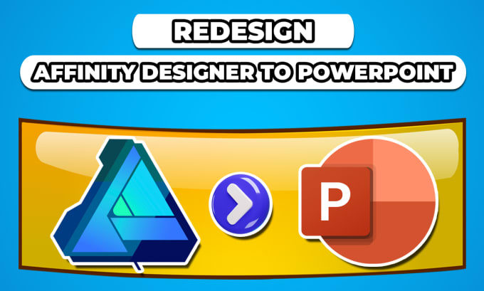 Redesign affinity designer to powerpoint by Shapon_shekh | Fiverr Redesign affinity designer to powerpoint by Shapon_shekh | Fiverr