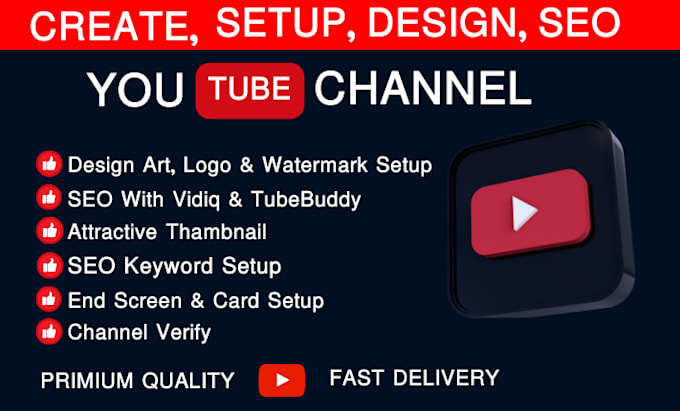 Create and full setup your youtube channel with video seo by ...