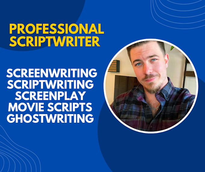 Be the best professional scriptwriter and film screenplay writer for ...