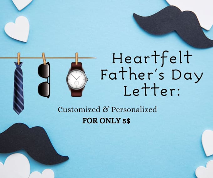 Write a fathers day letter personalized by Caelianne | Fiverr