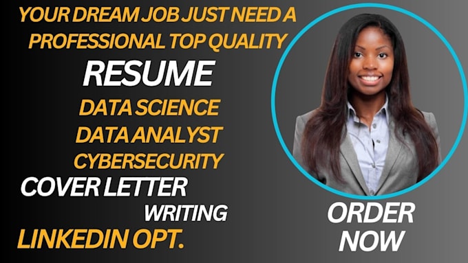 Write data science, data analyst, business analyst, cybersecurity resume writing by Sarah_white9 ...