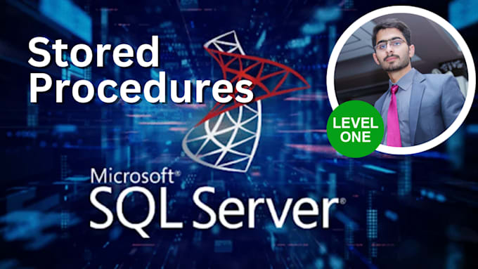 Make Stored Procedures In Sql Server By Samarabbas Fiverr