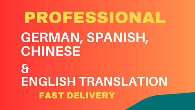 Translate english to chinese, spanish and german by Tannie786 | Fiverr