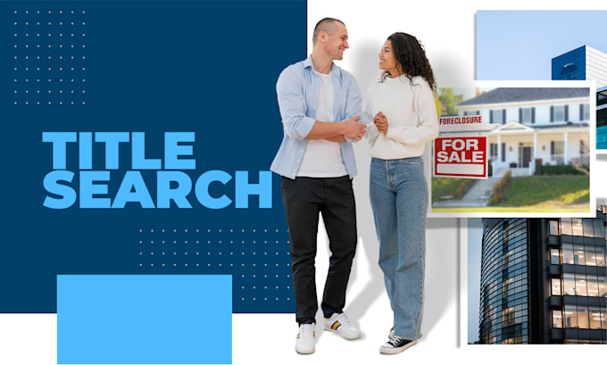 Do real estate property search, title investigation and chain of title ...
