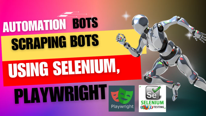 Create Web Automation Scraping Bots By Playwright Selenium By Gurjaranil2002 Fiverr