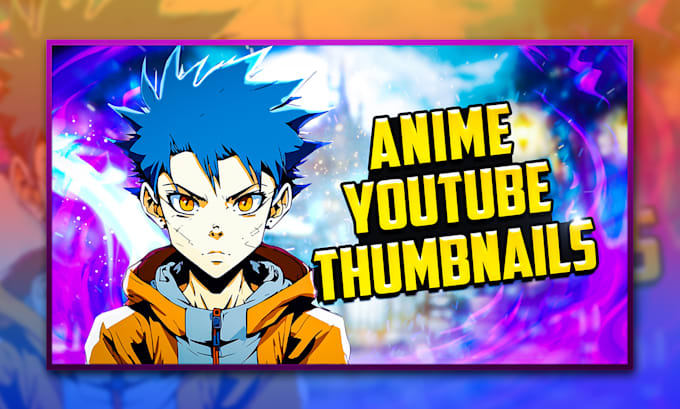 Design eye catching anime youtube thumbnail to boost your views by ...
