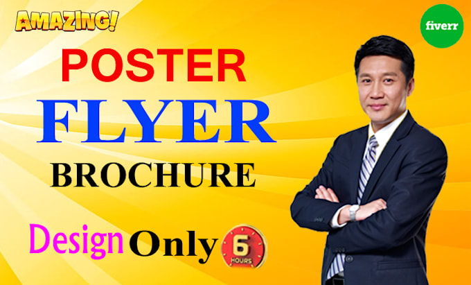 Do poster, flyer and brochure design only 6 hours by Rajibhossain137 ...