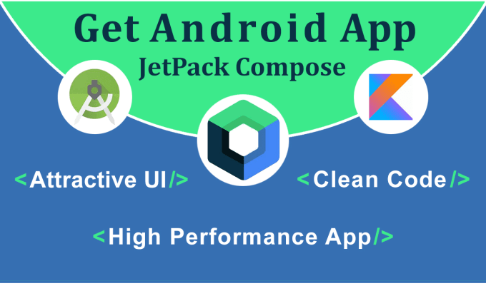 Be Your Android App Developer With Jetpack Compose Kotlin By Tahamohammed780 Fiverr
