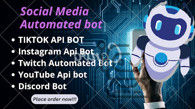 Develop Automated Tiktok Bot Instagram Api Bot Automate Youtube Bot By Greyfelixdsy Fiverr
