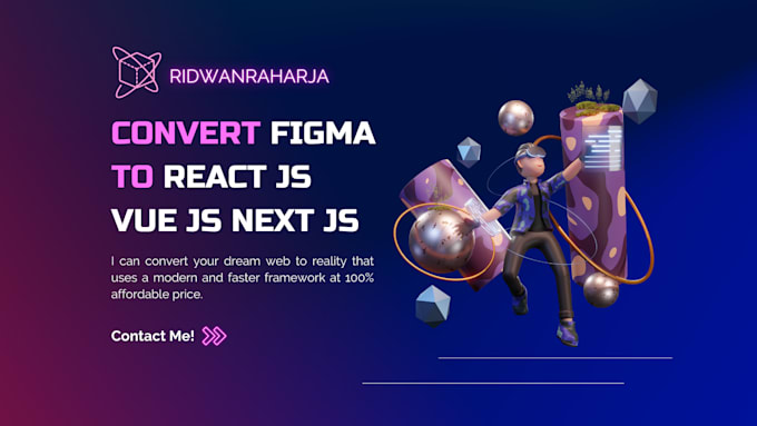 Convert psd or figma to react js vue js next js by Ridwanraharjas | Fiverr