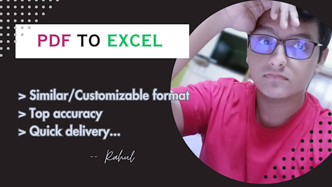 Perform pdf to excel data entry similar format and top accuracy by Not ...