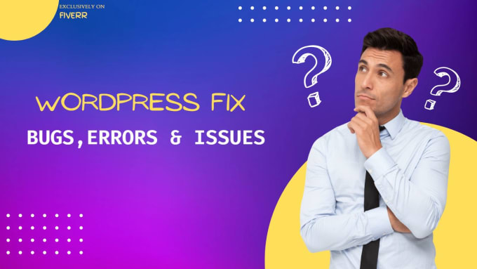 Do Wordpress Issues Fix And Customization By Wpkajol Fiverr
