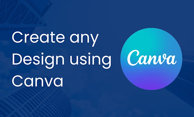 Create any design using canva by Ava_mia | Fiverr