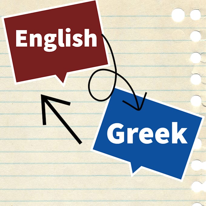 Translate greek to english and vice versa by Petrosarvanitis | Fiverr