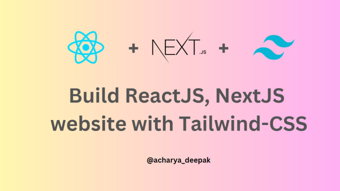 Build react js next js website with tailwind css by Acharya_deepak | Fiverr Build react js next js website with tailwind css by Acharya_deepak | Fiverr