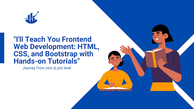 Teach You Frontend Website Development Html Css Bootstrap With Practice By Rizwanali7498 Fiverr