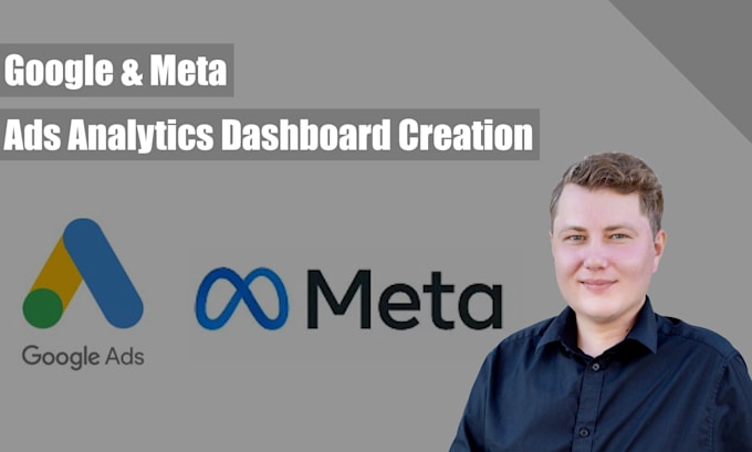 Google and meta ads analytics dashboard creation by Romanmesh | Fiverr