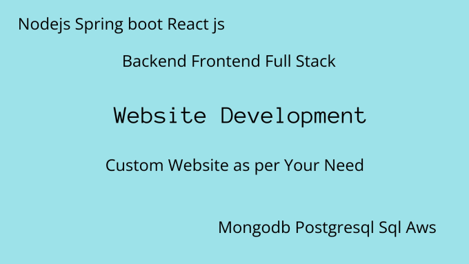 Build website, develop backend frontend full stack mern spring boot ... Build website, develop backend frontend full stack mern spring boot ...