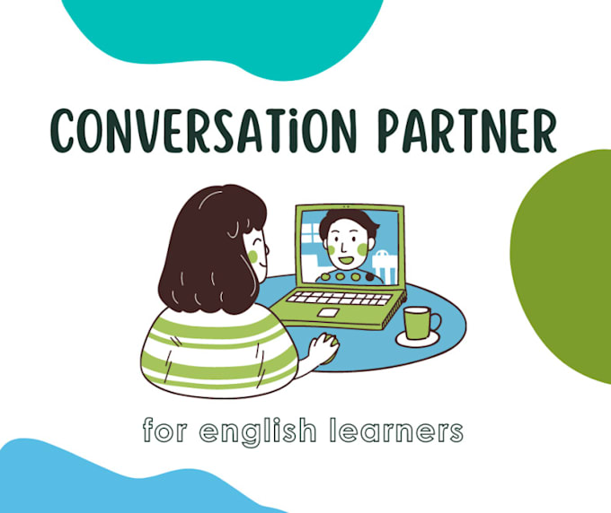Be a conversation partner for english learners by Raven_2023 | Fiverr