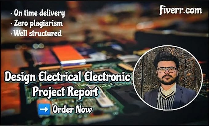 Design electrical electronic engineering reports and proposals by Engrr ...