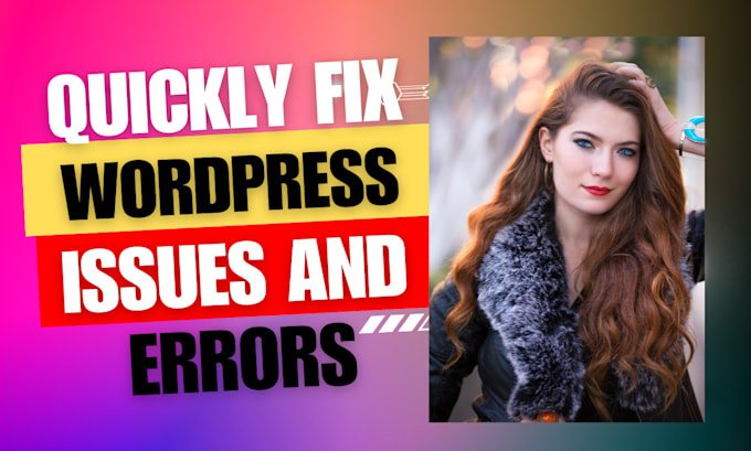 Quickly fix wordpress issues, errors, and bugs on your website by ... Quickly fix wordpress issues, errors, and bugs on your website by ...