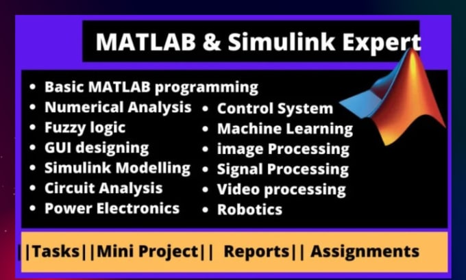 Assist you in matlab programming simulink projects and reports by ... Assist you in matlab programming simulink projects and reports by ...