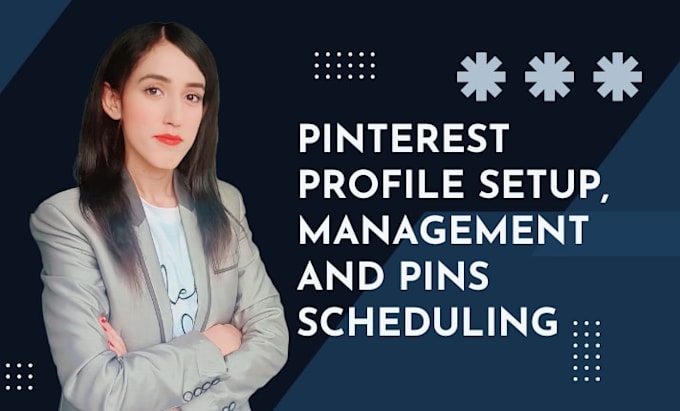 Do pinterest profile setup, optimize and schedule pins by Sahrish_munir ...