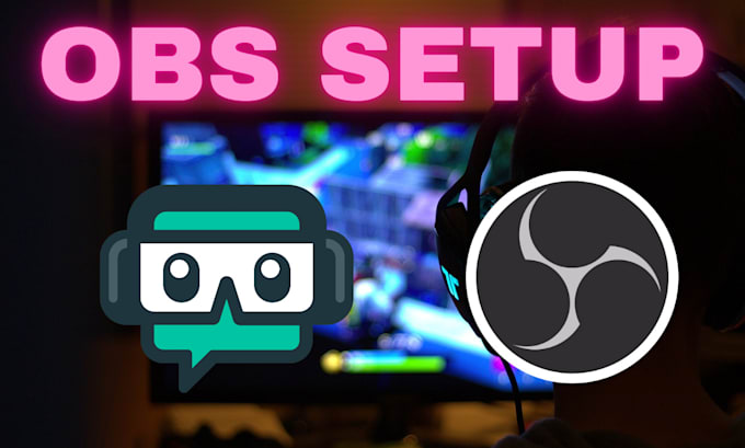 Setup obs and optimize professionally for your live stream by Funwich | Fiverr
