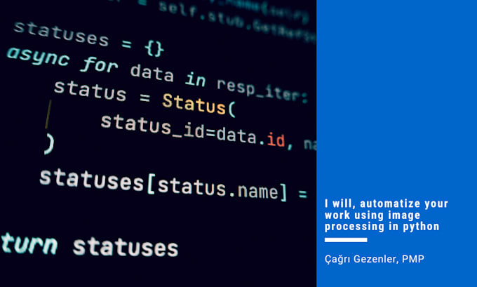 Automatize your work using python by Cgezenler | Fiverr