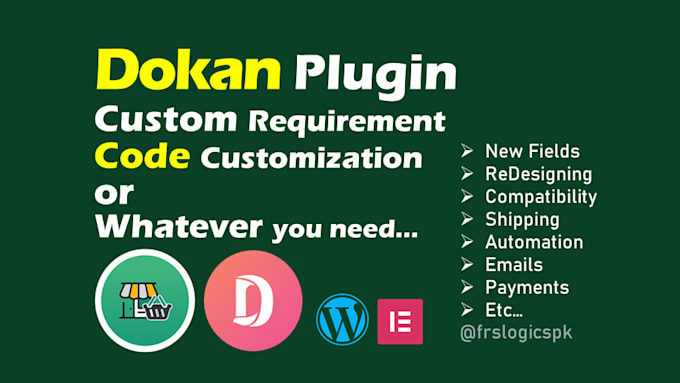 Dokan plugin customization and dokan custom features by Frslogicspk ...