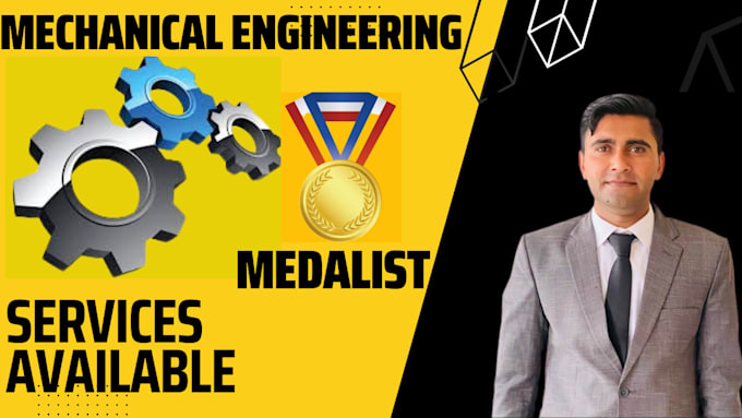 Help in any mechanical engineering problem and issue by Engr_raza1122 ...