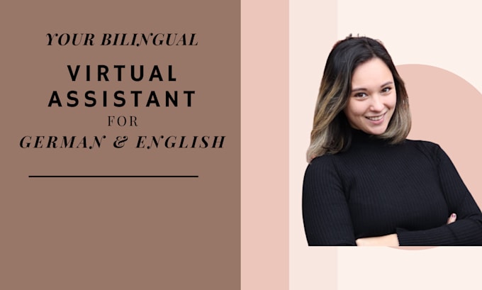Be your bilingual virtual assistant in german and english by Namasayajj | Fiverr