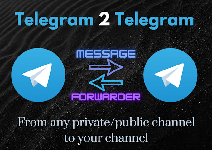 Setup a telegram bot to auto forward messages 24 7 by Corpsee | Fiverr