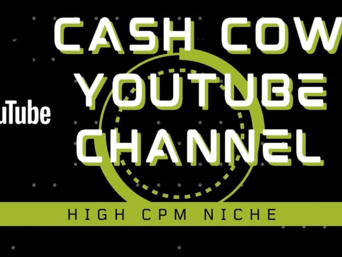 Create a professional youtube cash cow, cash cow channel by ...