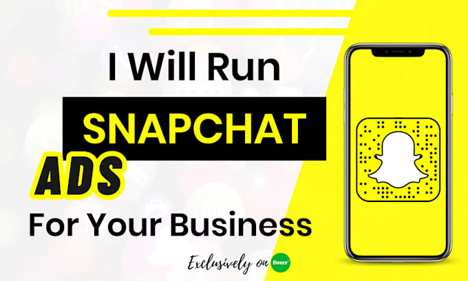 Setup, run and manage snapchat ads for your business by Ambitious1990 ...