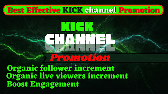 Render superfast effective kick channel promotion kick viewers by ...
