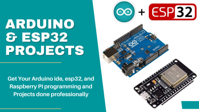 Do Arduino Ide Esp32 And Raspberry Pi Programming And Project By Ranashahzaibk Fiverr