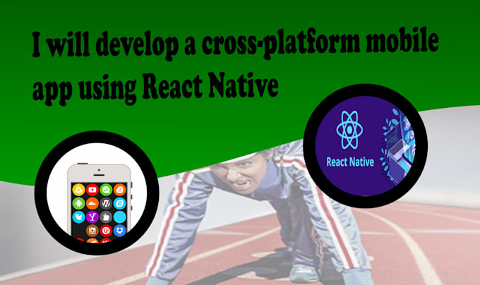 Develop a cross platform mobile app using react native by Developer_pro23 | Fiverr