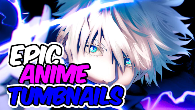 Make awesome anime thumbnails for youtube by Damian_mdesign | Fiverr