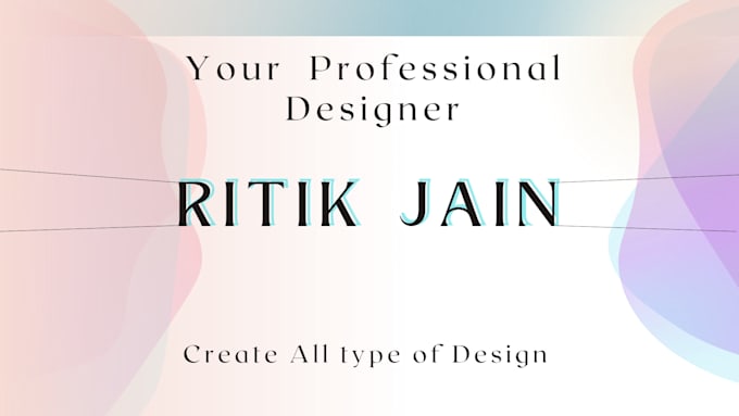 Create any type of graphic design with ideas by Rj_ritik_jain | Fiverr