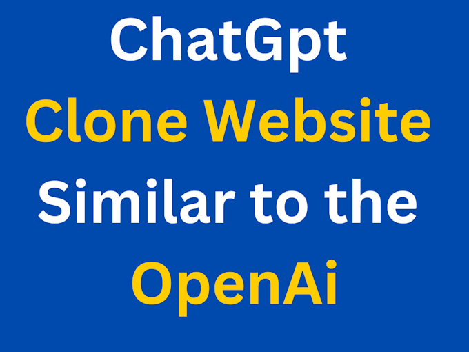 Create chat gpt clone or gpt website chatgpt by Hina_expertiess | Fiverr