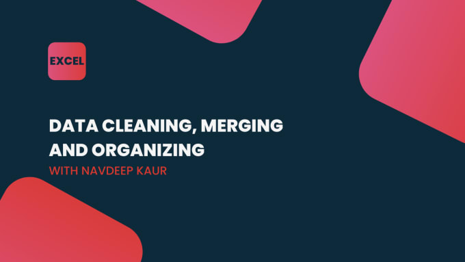 Clean, organize, and merge excel data by Navdeep_excel | Fiverr Clean, organize, and merge excel data by Navdeep_excel | Fiverr