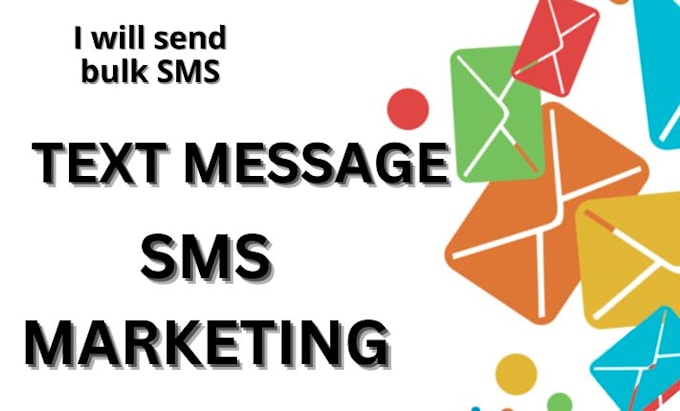 Do send quickly text message and bulk short message marketing for any ...