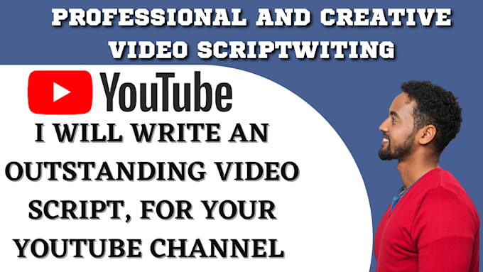 Write creative and captivating youtube video script for your channel by Solutionhubs | Fiverr