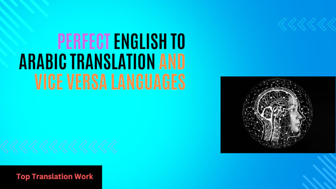 Provide best english to arabic translation and vice versa by Real ...