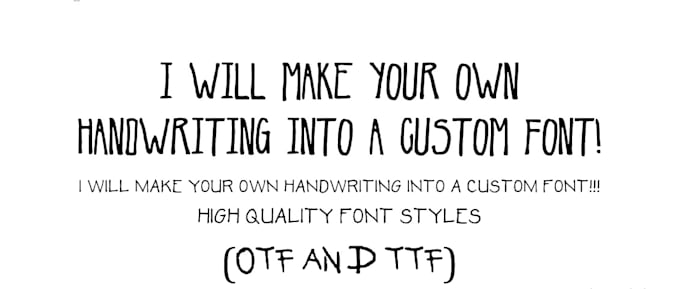 Make your own handwriting into a custom font style by Kohcivon | Fiverr