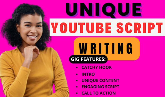 Research and write a unique youtube script writing for your video ...