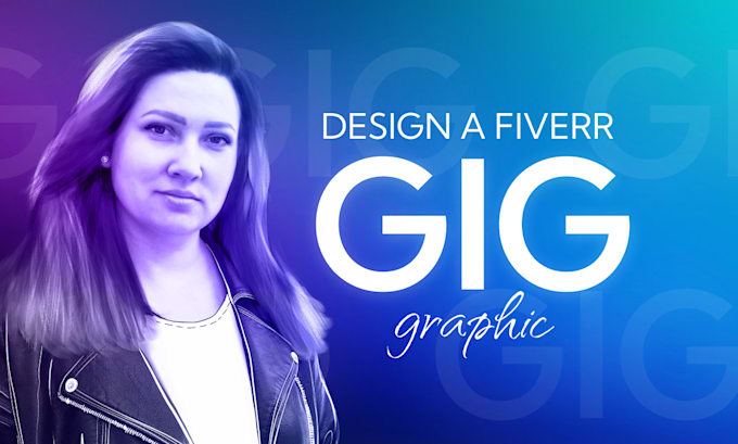 Design a fiverr gig graphic by Marinaklyatsk | Fiverr